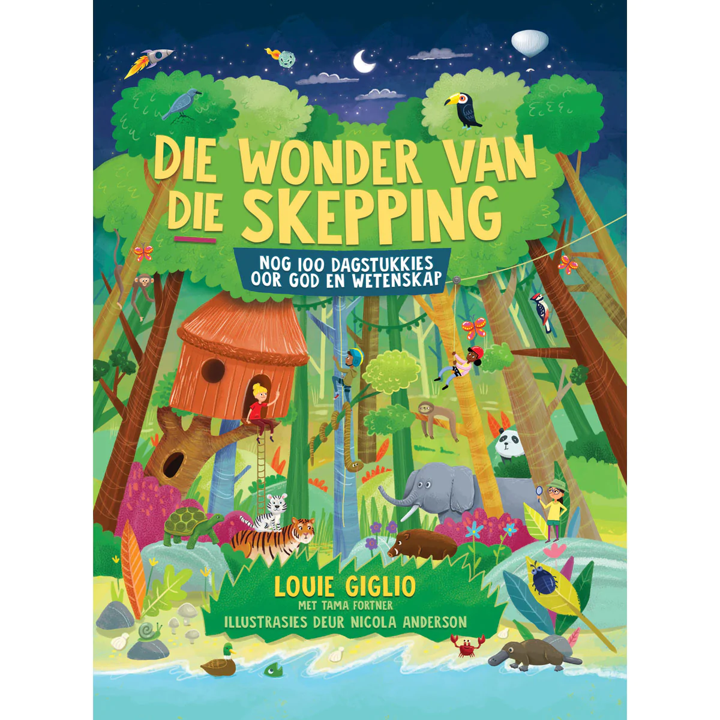 Die Wonder Van Die Skepping: 100 Dagstukkies Oor God & Wetenskap (3 ...